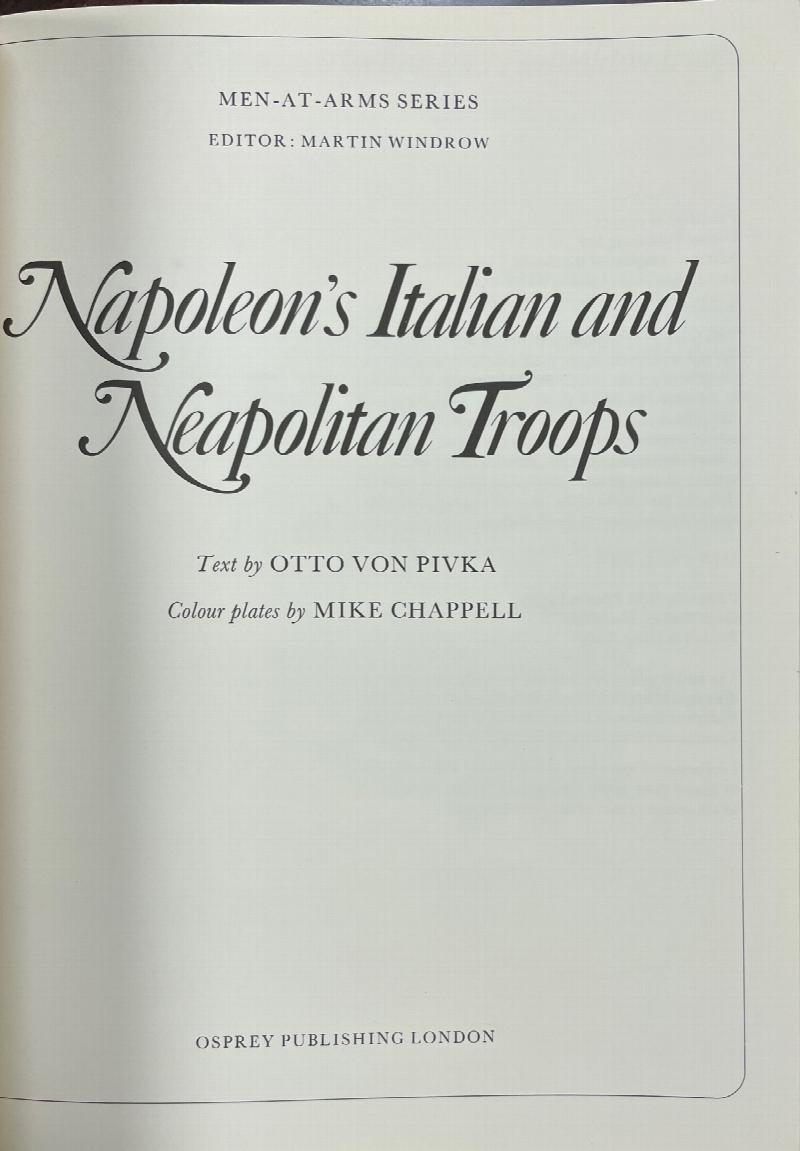 Napoleon's Italian and Neapolitan Troops (Osprey, Men at Arms Series)