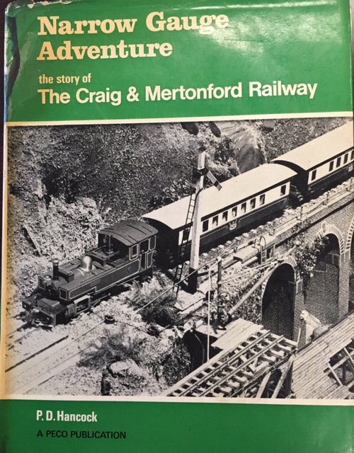 Narrow Gauge Adventure: Story of the Craig and Mertonford Railway and ...