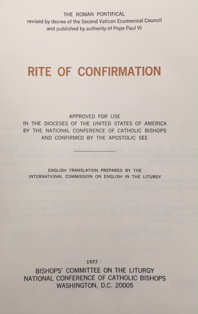 Rite of Confirmation: Approved for use in the Dioceses of the United ...